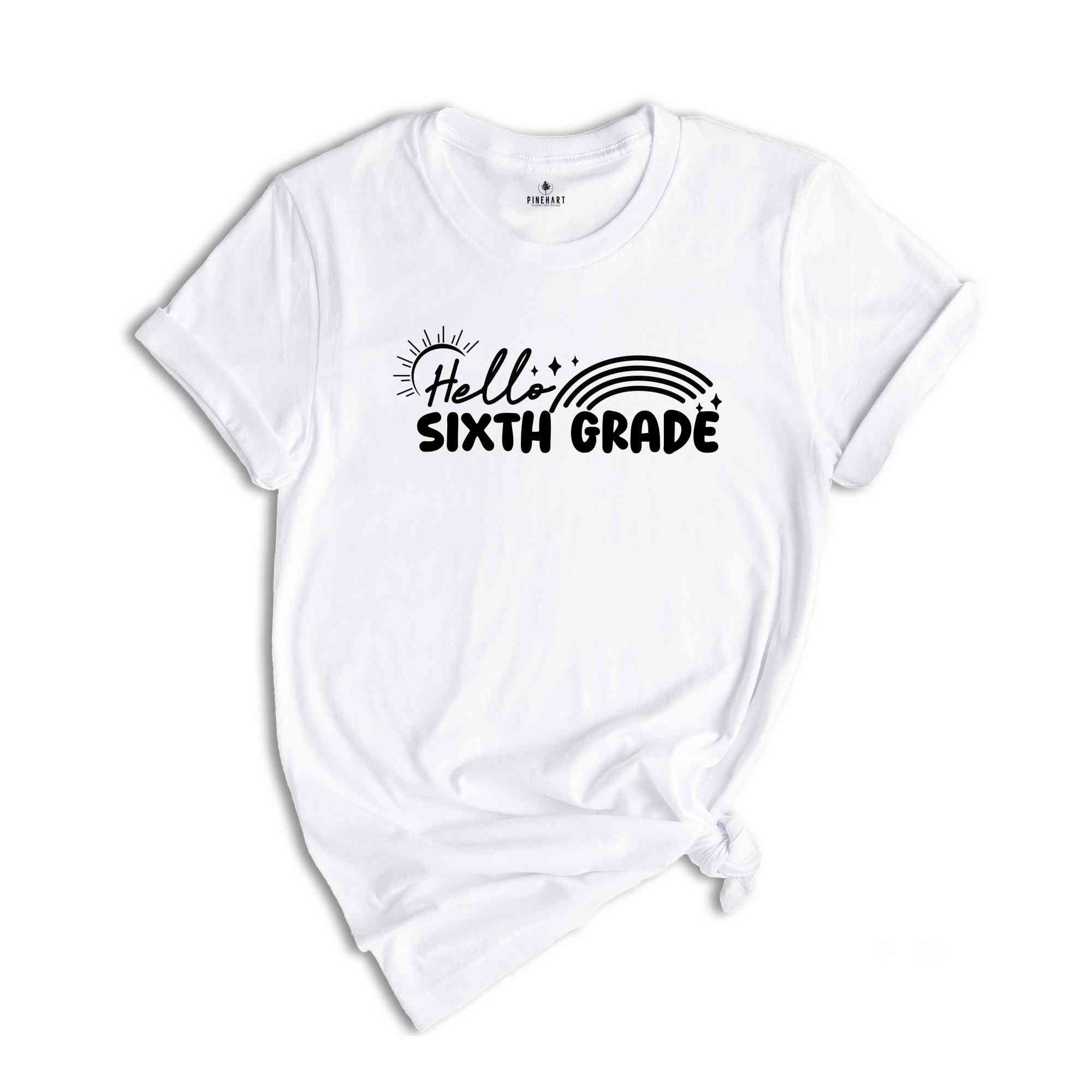Hello Sixth Grade Shirt, Back To School Shirt, Cute Back To School ...