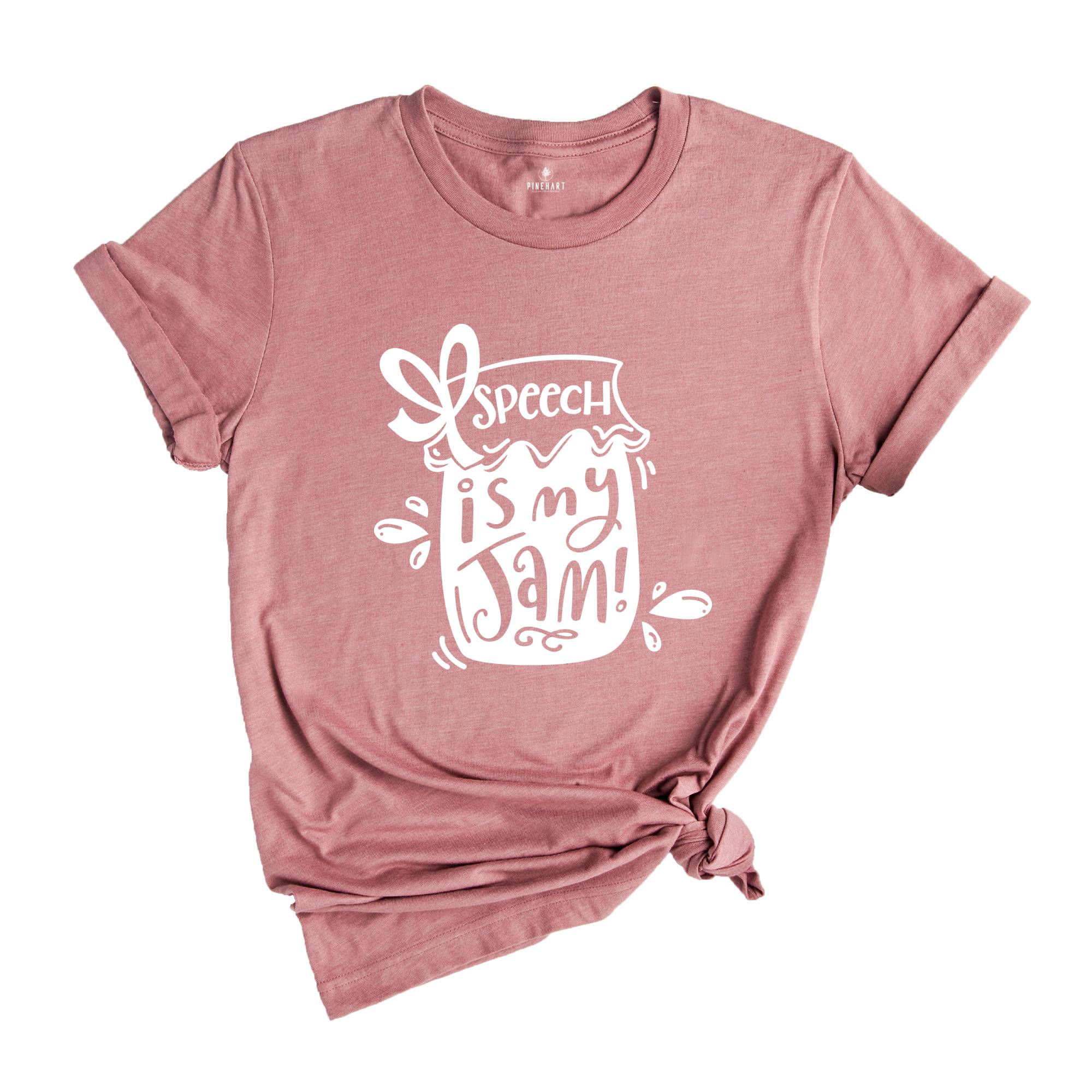 Speech Therapy Is My Jam Shirt, Speech Therapist Shirt, SLP Language ...