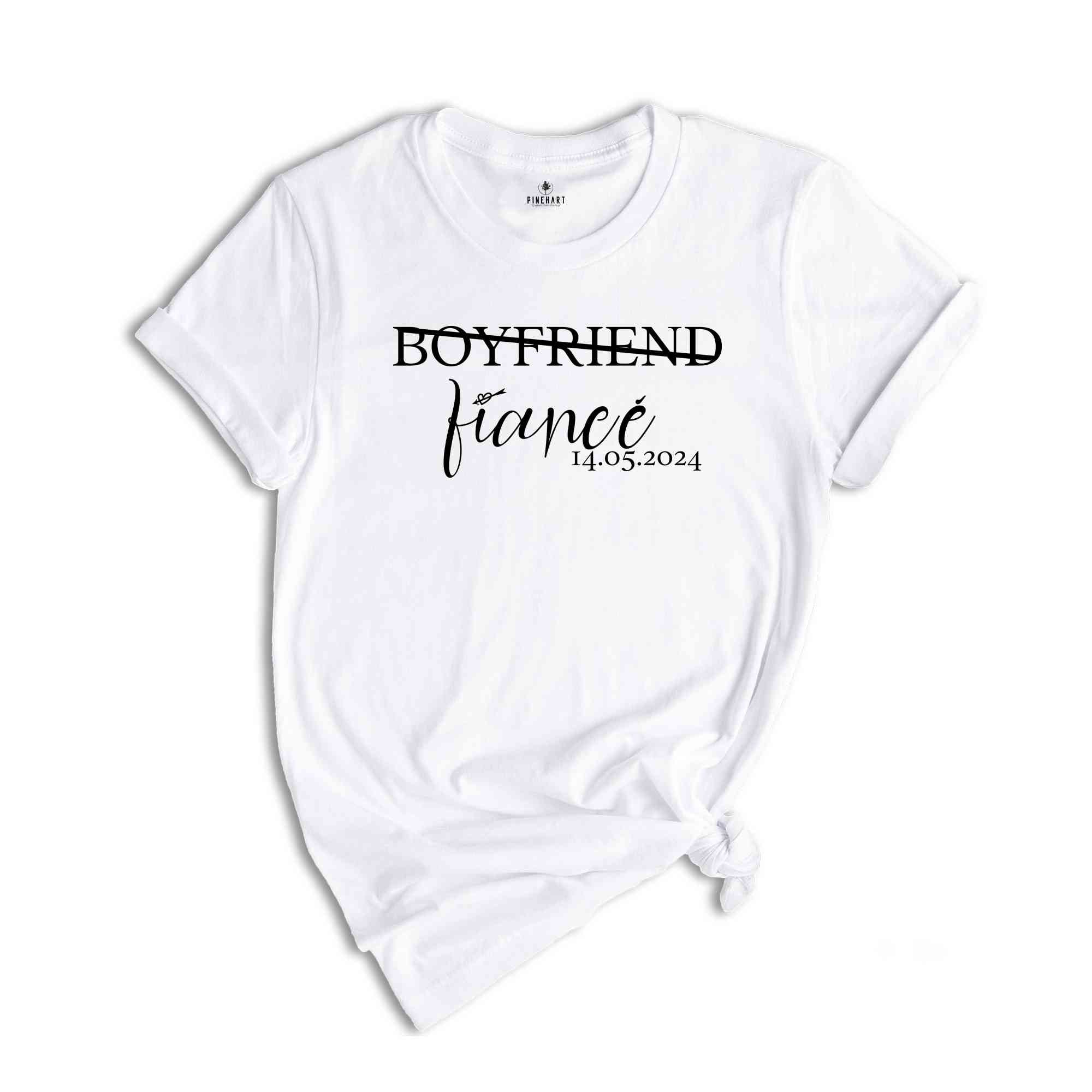 Custom Date Engagement Shirt, Boyfriend Fiance Shirt, Girlfriend ...