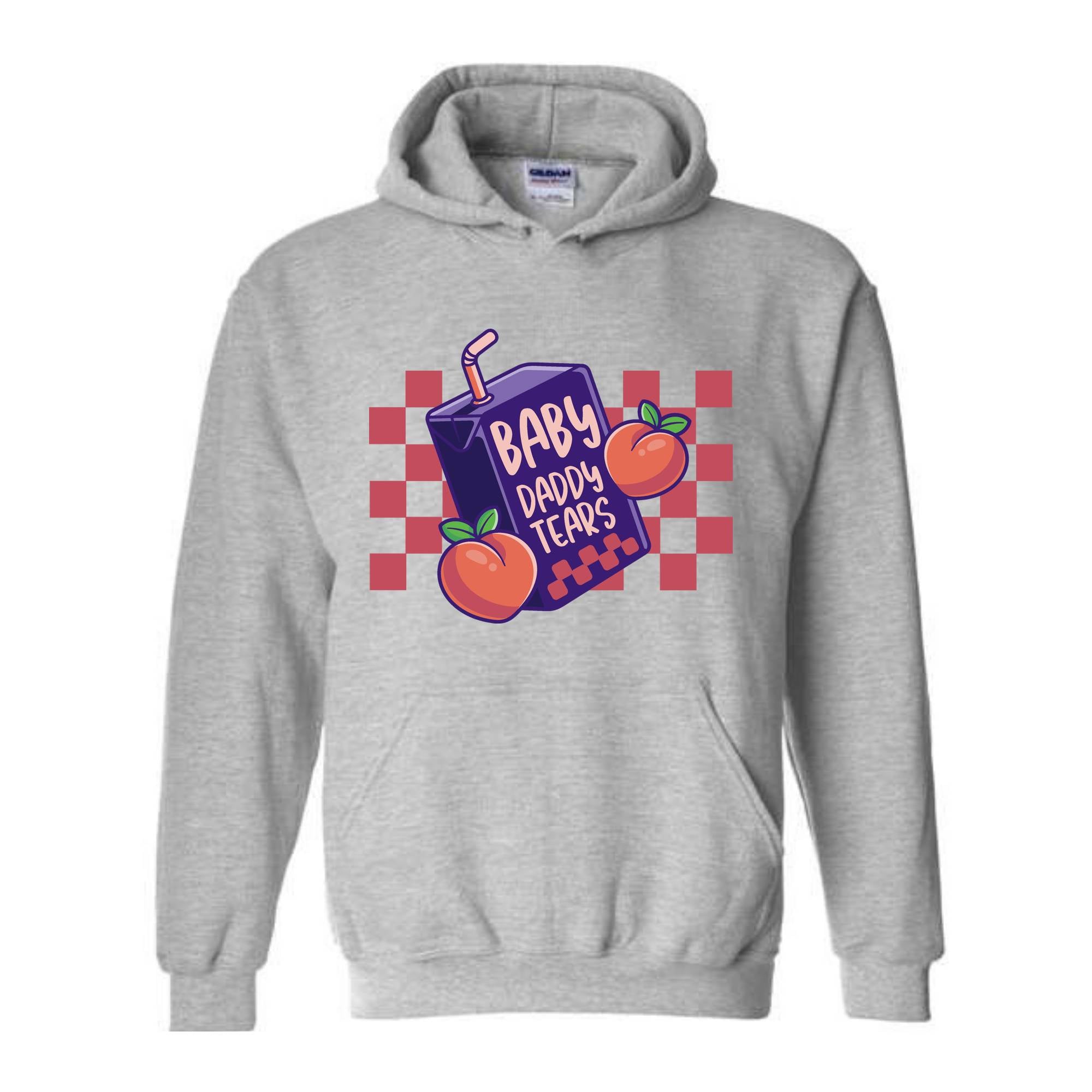 Funny valentine Sweatshirt, Baby Daddy Tears Hoodie, Daddy Valentine ...