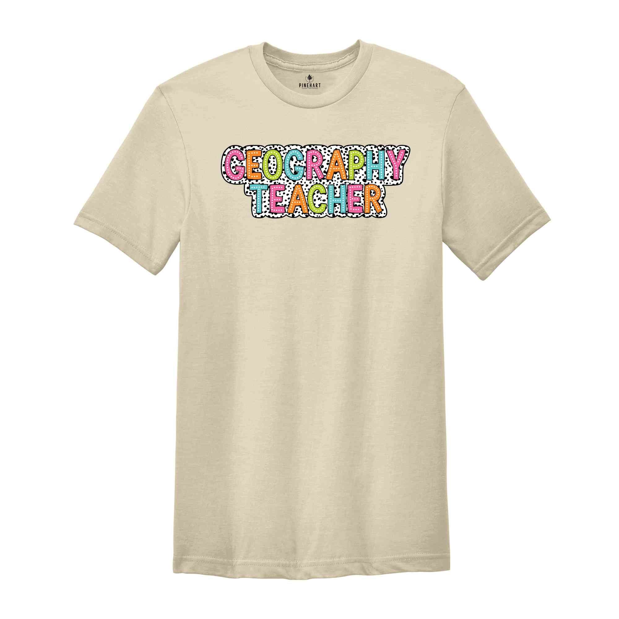 Geography Teacher Shirt, Teacher Gift, Cute Teacher Shirt, Teacher Life ...