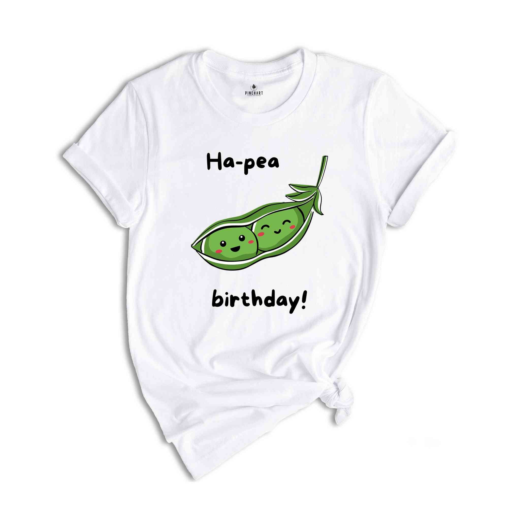 Ha Pea Birthday Shirt, Peas Shirt, Vegetable Shirt, Peas Lover Shirt ...