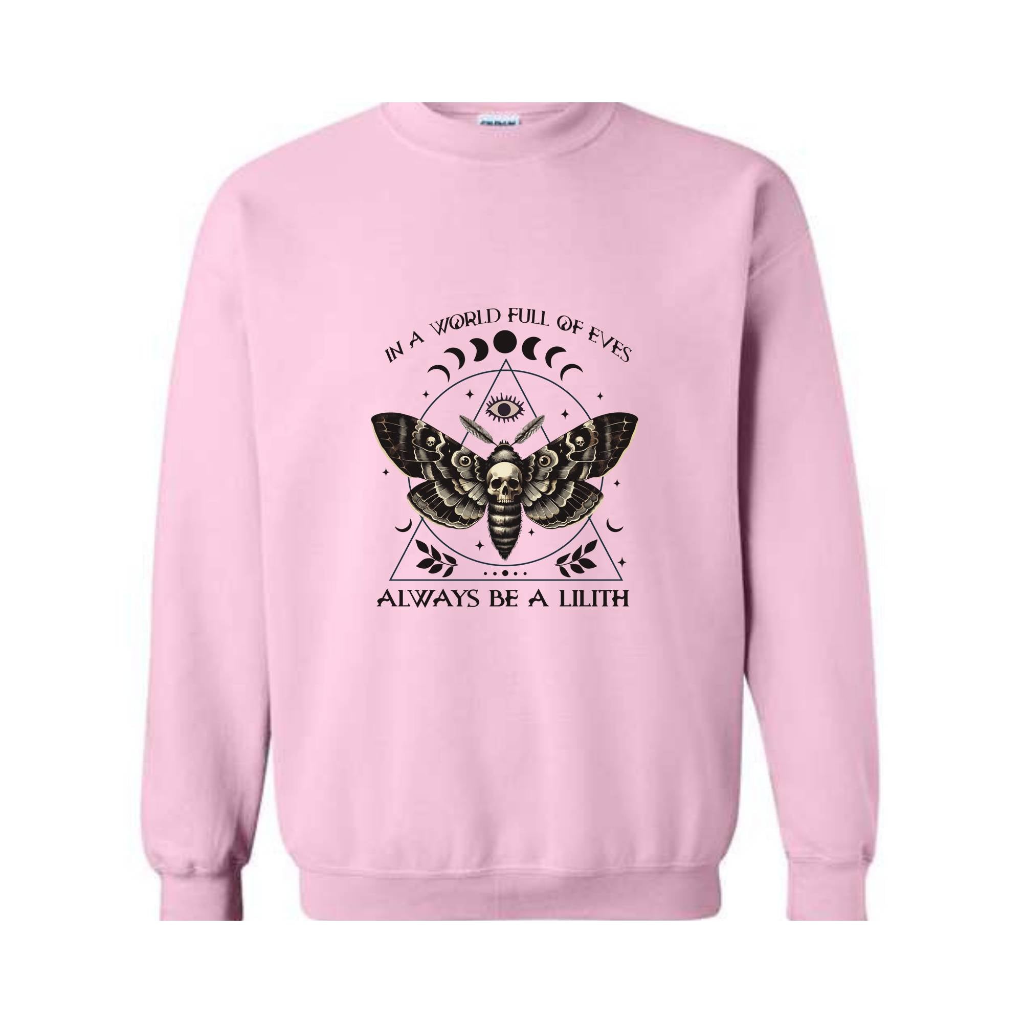 In A World Full Of Eyes Always Be A Lilith Sweatshirt, Halloween Gift ...