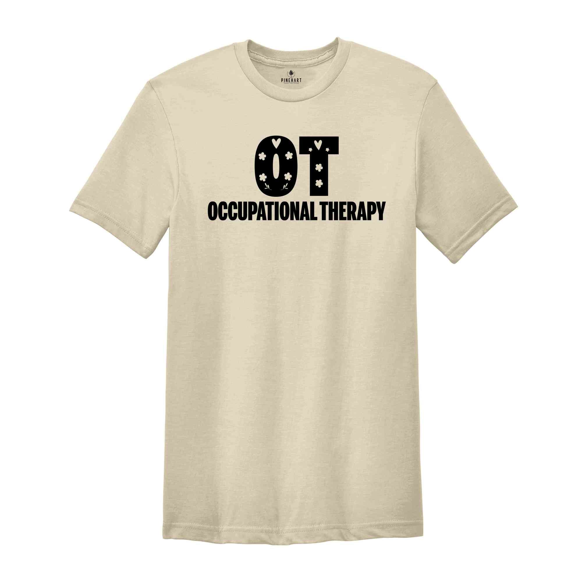Occupational Therapy Shirt, Occupational Therapist Gift, OT Shirt ...
