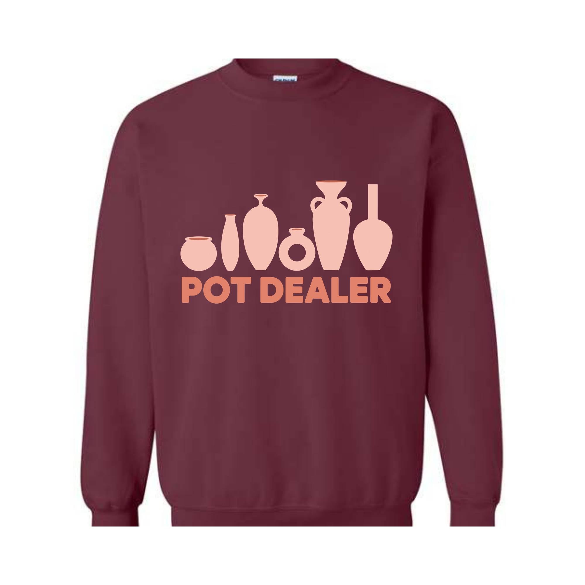 Pot Dealer Sweatshirt, Pottery Hoodie, Pottery Lover Gift, Pottery Gift ...