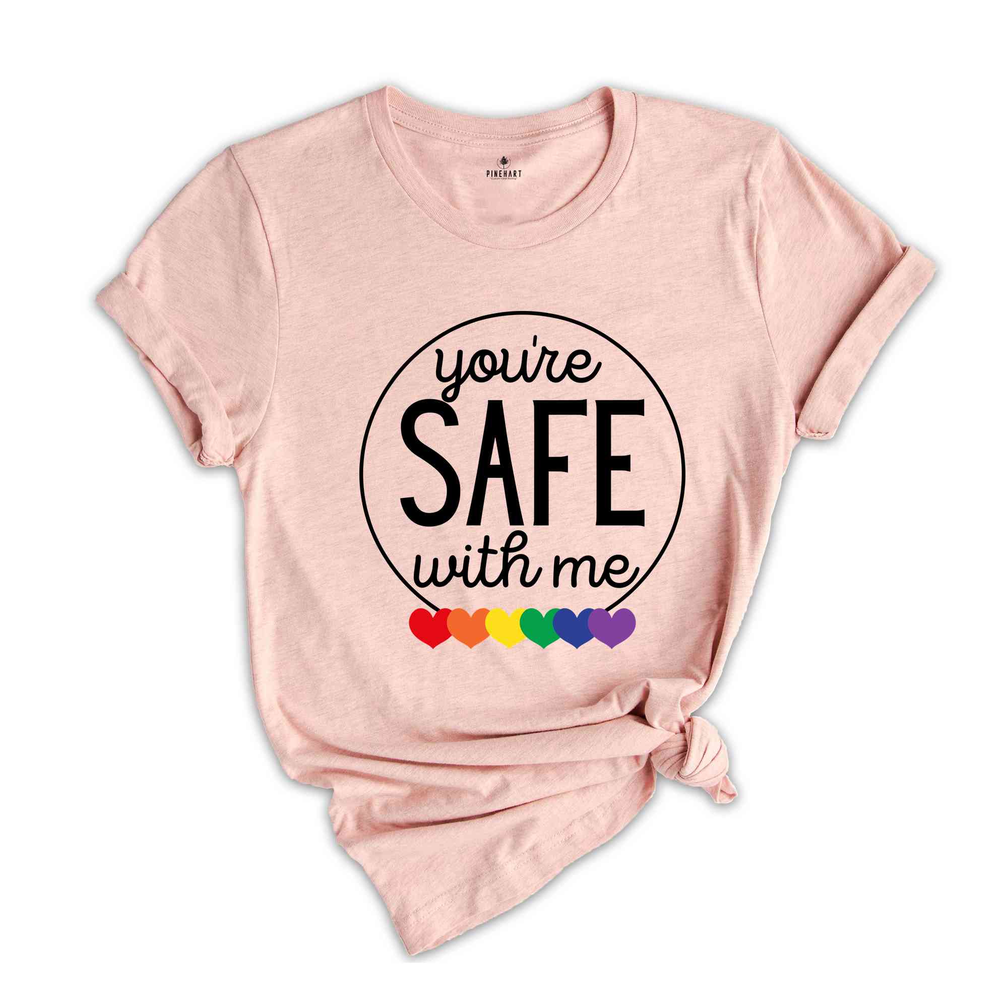 You're Safe with Me Shirt, Proud Ally Shirt, Lgbt Support Tees, Pride ...